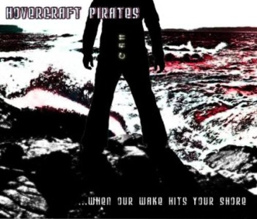 Hovercraft Pirates- When Our Wake Hits Your Shore – Darkside Records
