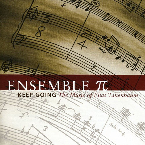 E. Tanenbaum- Keep Going: The Music of Elias Tanenbaum – Darkside Records