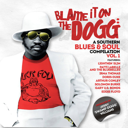 Blame It On The Dogg A Southern Blues & Soul 1- Blame It on the Dogg ...