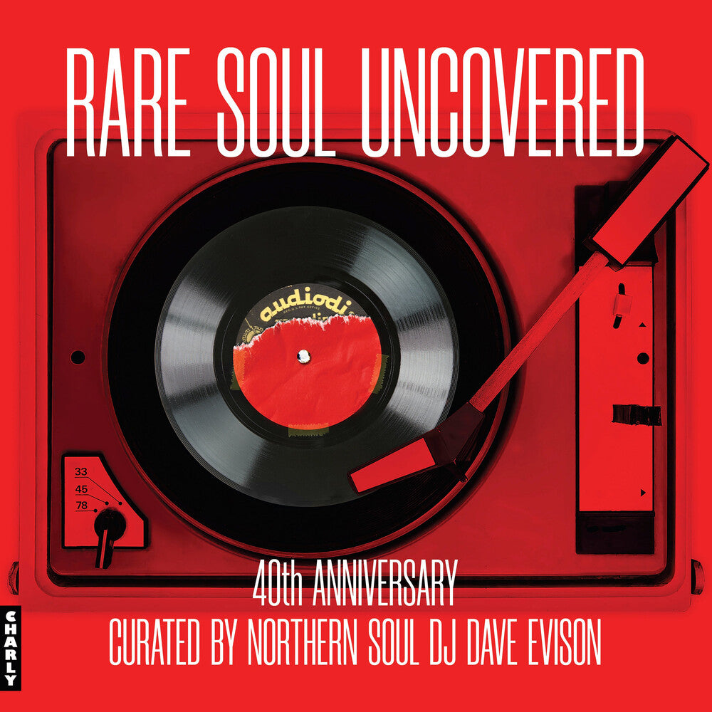 Rare Soul Uncovered: 40th Anniversary / Various- Rare Soul Uncovered ...