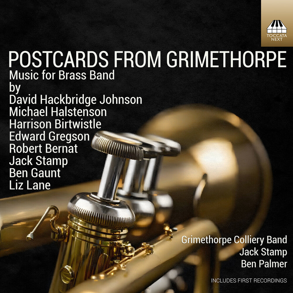 Bernat / Birtwistle / Grimethorpe Colliery Band- Postcards From Grimet ...