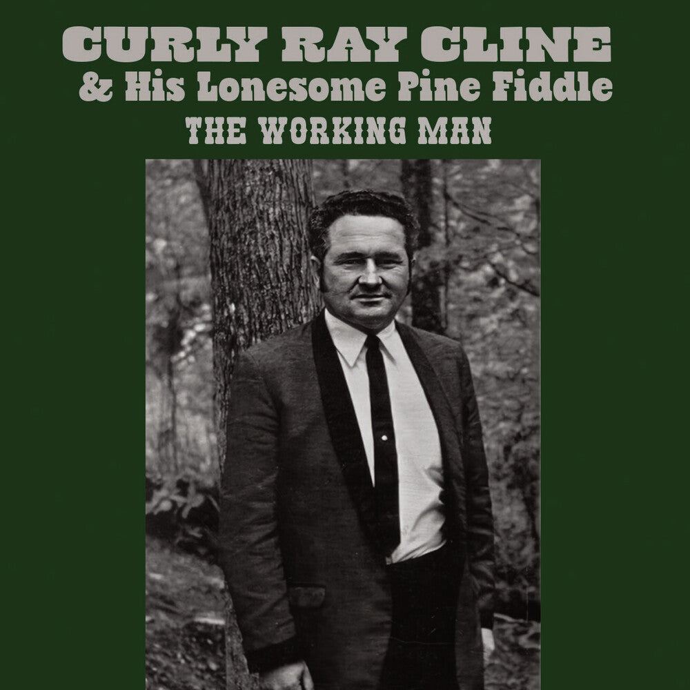 Ray Cline / Curly & His Lonesome Pine Fiddle- Working Man (Mod ...