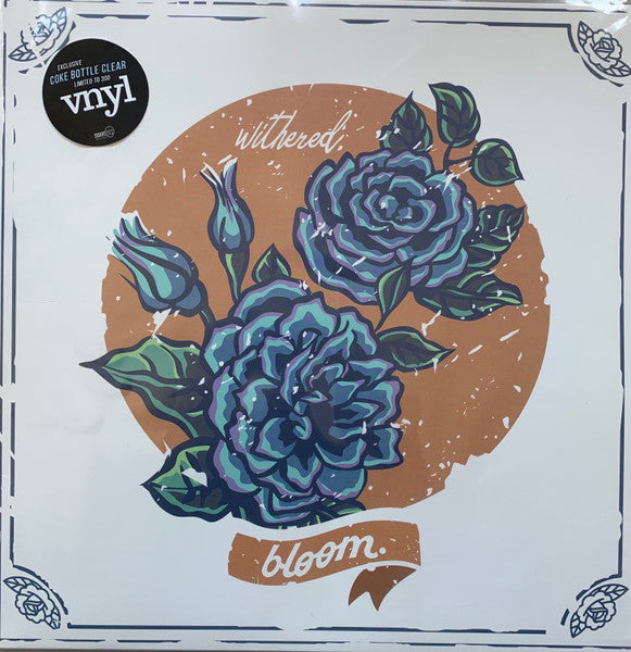 Bloom- Withered (Coke Bottle Clear Vinyl) – Darkside Records