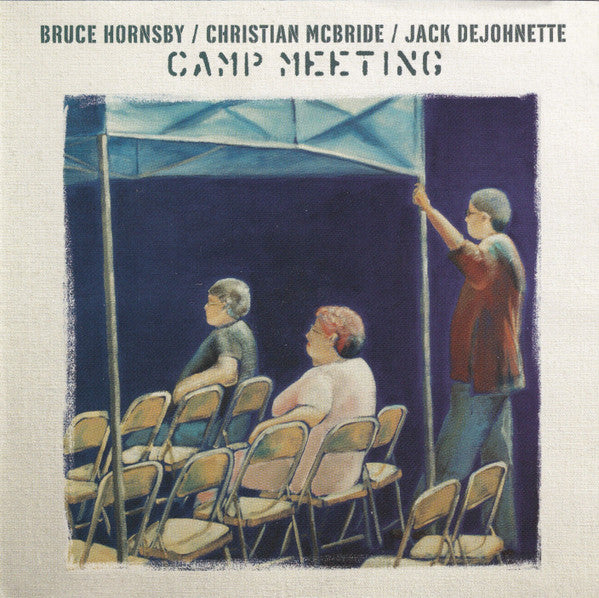 Bruce Hornsby/Chistian McBride/Jack DeJohnette- Camp Meeting – Darkside ...