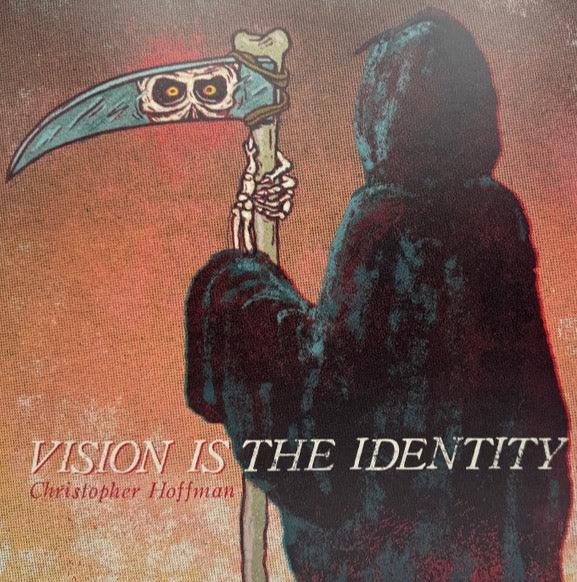 Christopher Hoffman- Vision Is The Identity