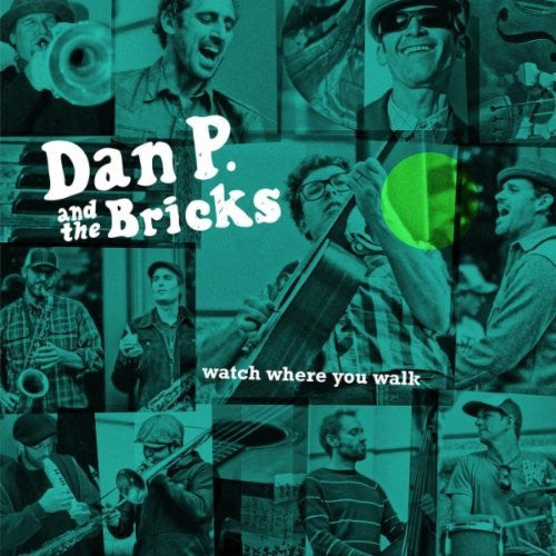 Dan P. and the Bricks- Watch Where You Walk – Darkside Records