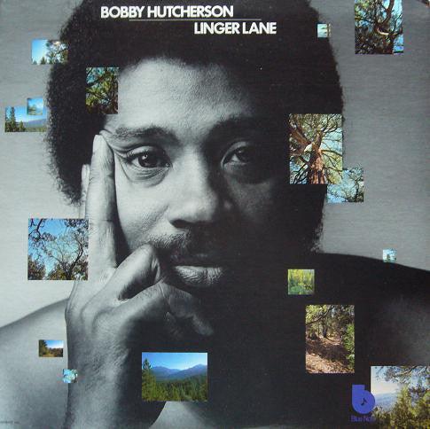 Bobby Hutcherson- Linger Lane (Cover Is VG) – Darkside Records