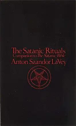 Anton LaVey: Satanic Rituals